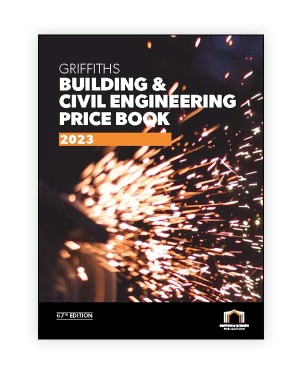 Griffiths Building & Civil Engineering Price Book 2023 (67th Edition ...