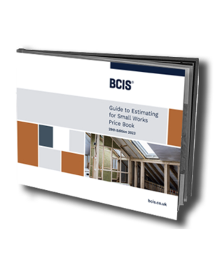 BCIS Guide to Estimating for Small Works Price Book 2023 - 29th edition ...
