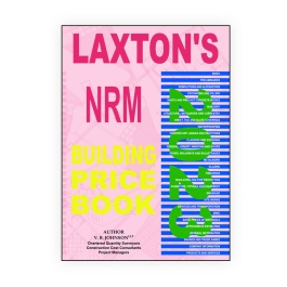 Laxton’s NRM Building Price Book 2023 - Price Guides Direct